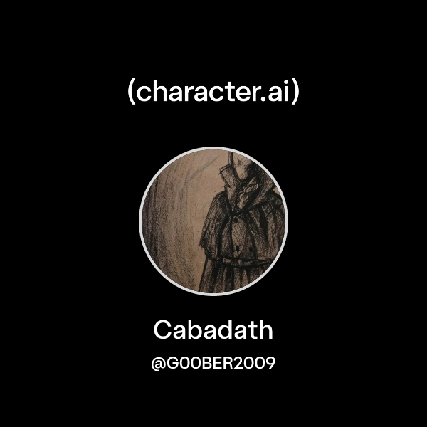 Chat with Cabadath | character.ai | AI Chat, Reimagined–Your Words ...