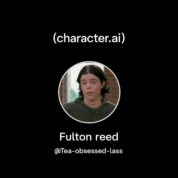 Chat with Fulton reed | character.ai | AI Chat, Reimagined–Your Words ...