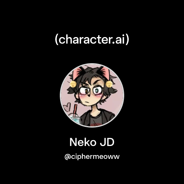 Chat with Neko JD | character.ai | AI Chat, Reimagined–Your Words. Your ...
