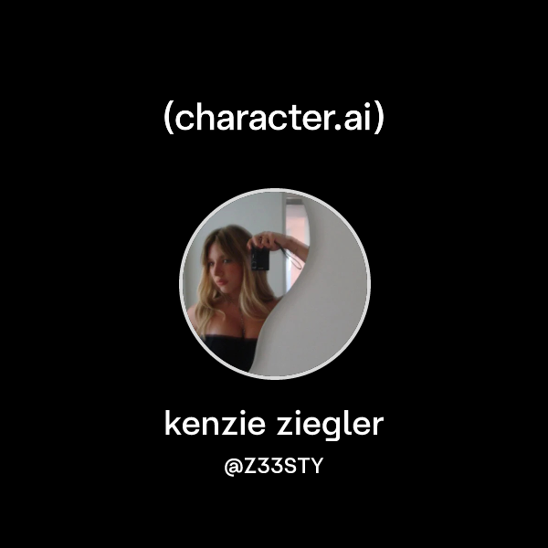 Chat with kenzie ziegler | character.ai | Personalized AI for every ...
