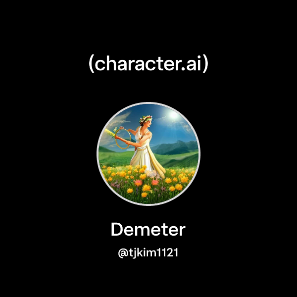 Chat with Demeter | character.ai | AI Chat, Reimagined–Your Words. Your ...