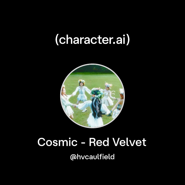 Chat with Cosmic - Red Velvet | character.ai | AI Chat, Reimagined–Your ...
