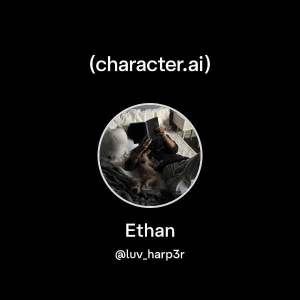 Chat with Ethan | character.ai | AI Chat, Reimagined–Your Words. Your ...