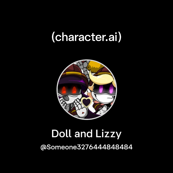 Chat with Doll and Lizzy | character.ai | AI Chat, Reimagined–Your ...