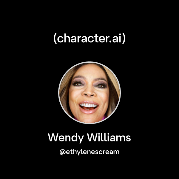 Chat with Wendy Williams | character.ai | AI Chat, Reimagined–Your ...