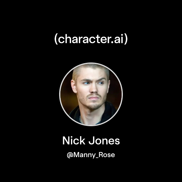 Chat with Nick Jones | character.ai | AI Chat, Reimagined–Your Words ...