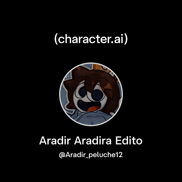 Chat with Aradir Aradira Edito | character.ai | AI Chat, Reimagined ...