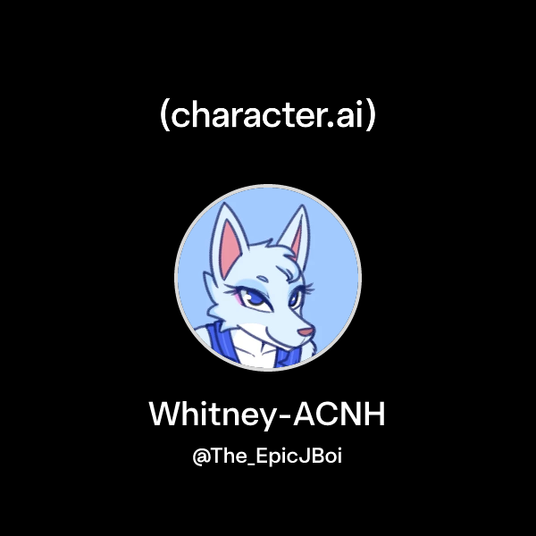 Chat with Whitney-ACNH | character.ai | AI Chat, Reimagined–Your Words ...