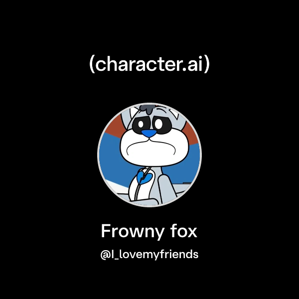 Chat with Frowny fox | character.ai | Personalized AI for every moment ...