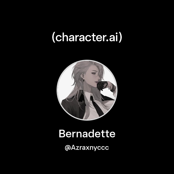 Chat with Bernadette | character.ai | AI Chat, Reimagined–Your Words ...