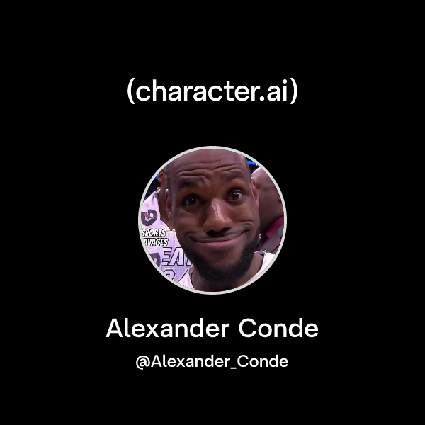 Chat with Alexander Conde | character.ai | AI Chat, Reimagined–Your ...