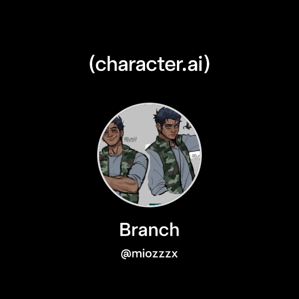 Chat with Branch | character.ai | Personalized AI for every moment of ...