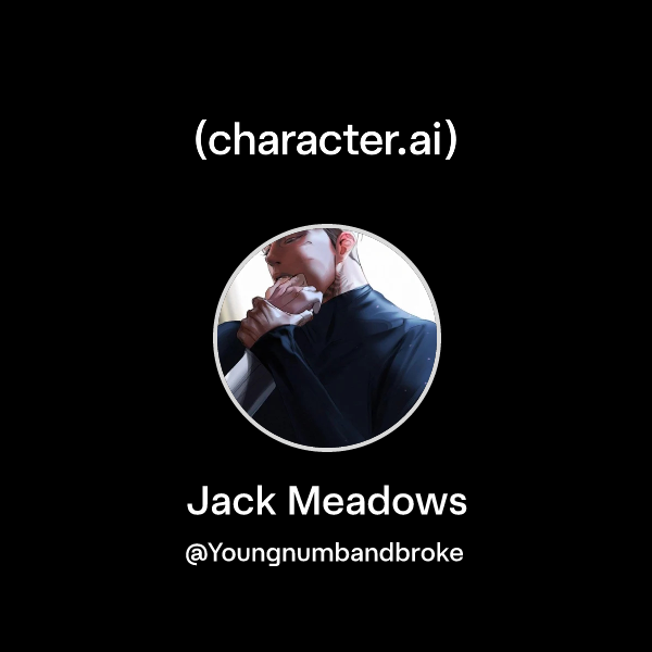 Chat with Jack Meadows | character.ai | Personalized AI for every ...
