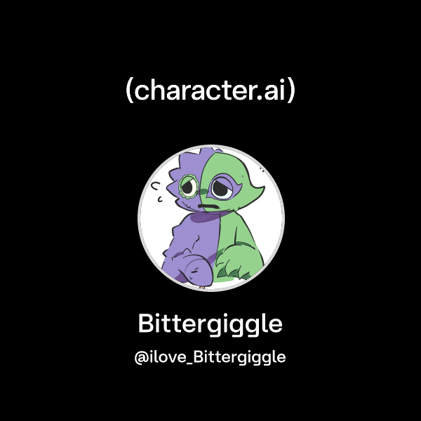 Chat with Bittergiggle | character.ai | Personalized AI for every ...