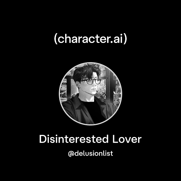 Chat with Disinterested Lover | character.ai | AI Chat, Reimagined–Your ...