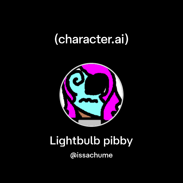 Chat with Lightbulb pibby | character.ai | Personalized AI for every moment of your day