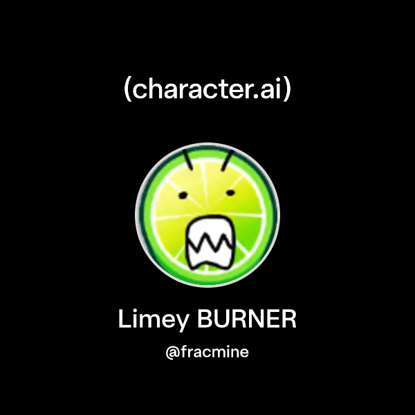 Chat with Limey BURNER | character.ai | AI Chat, Reimagined–Your Words ...