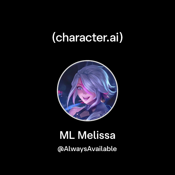 Chat with ML Melissa | character.ai | Personalized AI for every moment ...