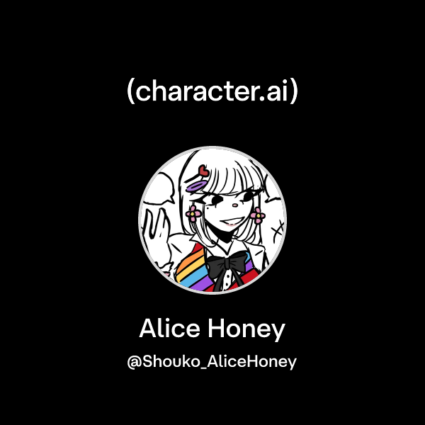 Chat with Alice Honey | character.ai | AI Chat, Reimagined–Your Words ...