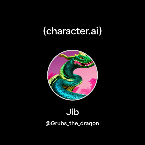 Chat with Jib | character.ai | AI Chat, Reimagined–Your Words. Your World.