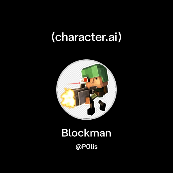 Chat with Blockman | character.ai | Personalized AI for every moment of ...