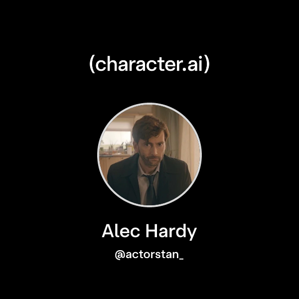 Chat with Alec Hardy | character.ai | AI Chat, Reimagined–Your Words ...