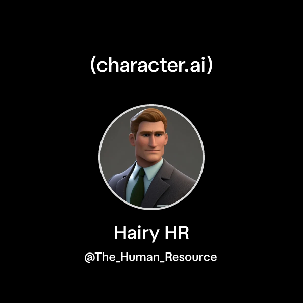 Chat with Hairy HR | character.ai | AI Chat, Reimagined–Your Words ...