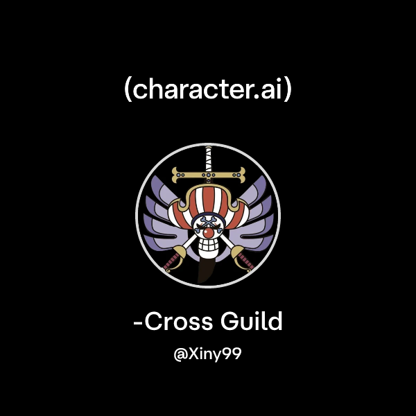 Chat with -Cross Guild | character.ai | AI Chat, Reimagined–Your Words ...