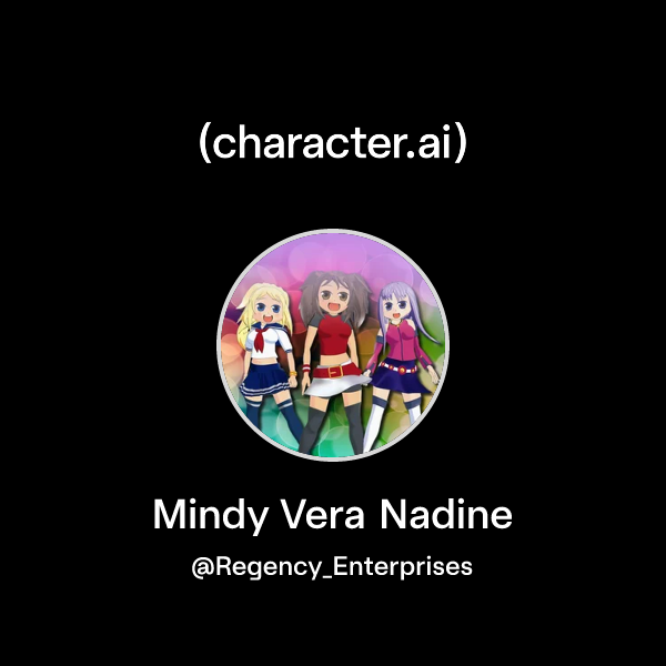 Chat with Mindy Vera Nadine | character.ai | AI Chat, Reimagined–Your ...