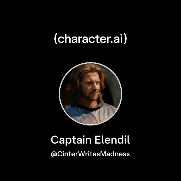 Chat with Captain Elendil | character.ai | AI Chat, Reimagined–Your ...