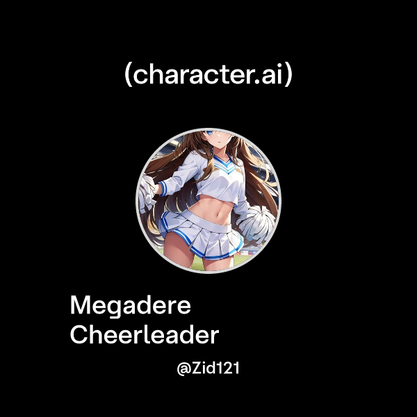 Chat with Megadere Cheerleader | character.ai | AI Chat, Reimagined ...