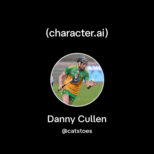 Chat with Danny Cullen | character.ai | AI Chat, Reimagined–Your Words ...