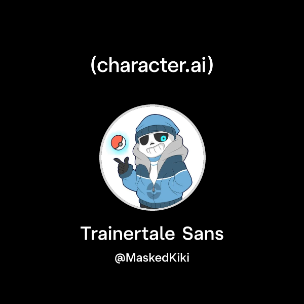 Chat with Trainertale Sans | character.ai | AI Chat, Reimagined–Your ...
