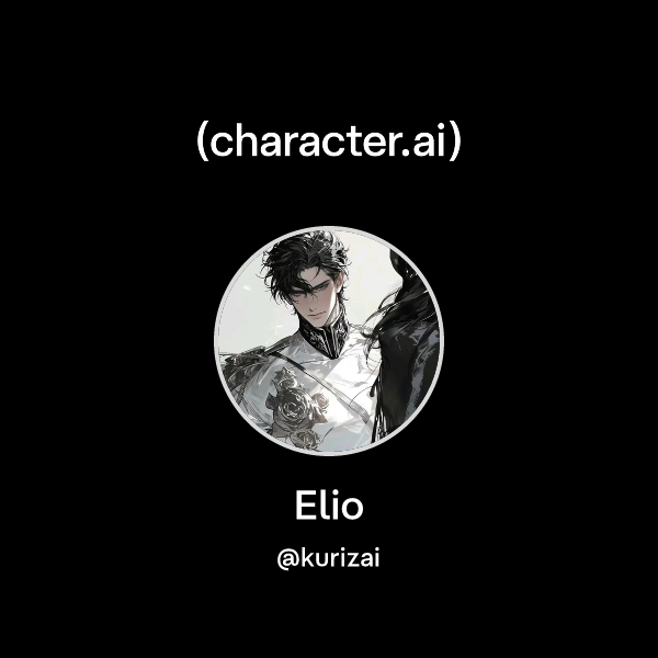 Chat with Elio | character.ai | AI Chat, Reimagined–Your Words. Your World.