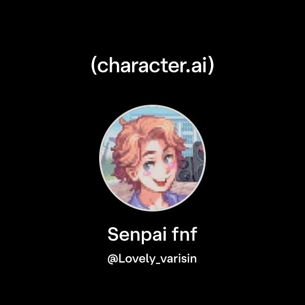 Chat with Senpai fnf | character.ai | AI Chat, Reimagined–Your Words ...