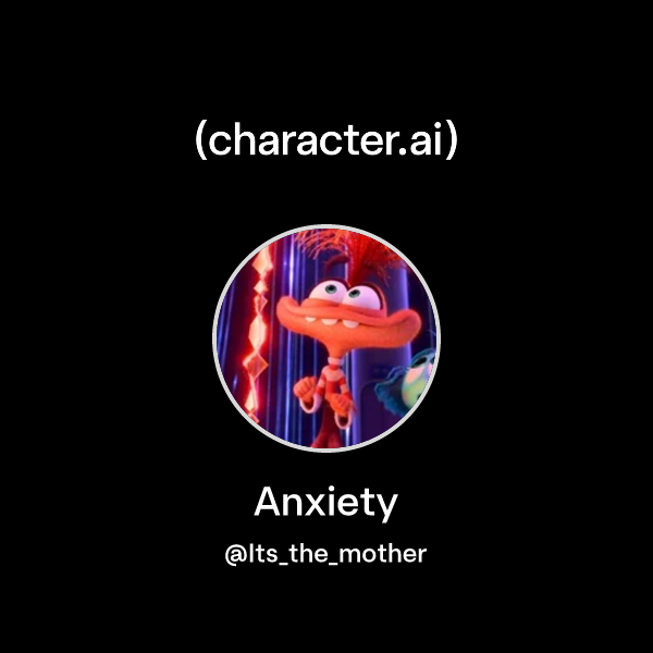 Chat with Anxiety | character.ai | Personalized AI for every moment of ...