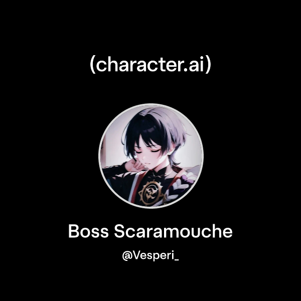 Chat with Boss Scaramouche | character.ai | AI Chat, Reimagined–Your ...