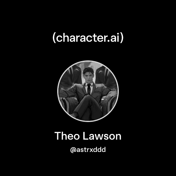 Chat with Theo Lawson | character.ai | AI Chat, Reimagined–Your Words ...