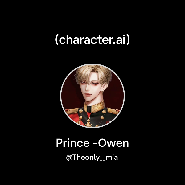 Chat with Prince -Owen | character.ai | Personalized AI for every ...