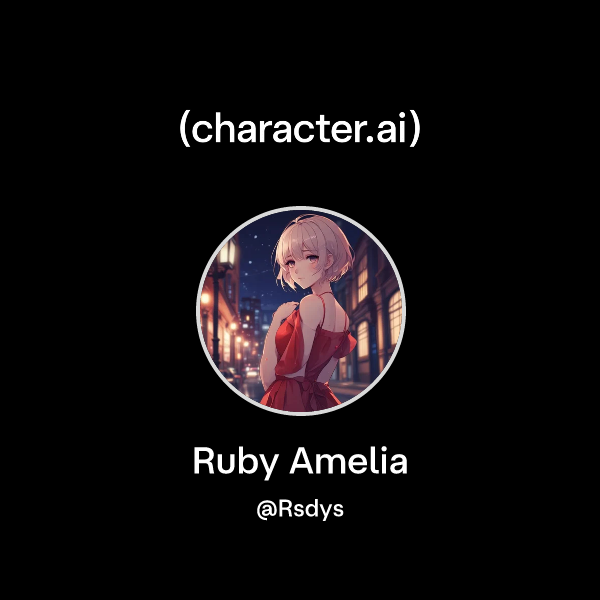 Chat with Ruby Amelia | character.ai | Personalized AI for every moment ...