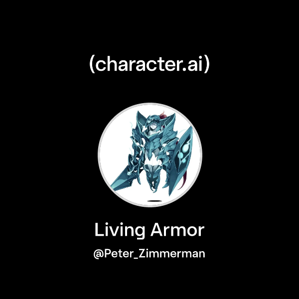 Chat with Living Armor | character.ai | AI Chat, Reimagined–Your Words ...