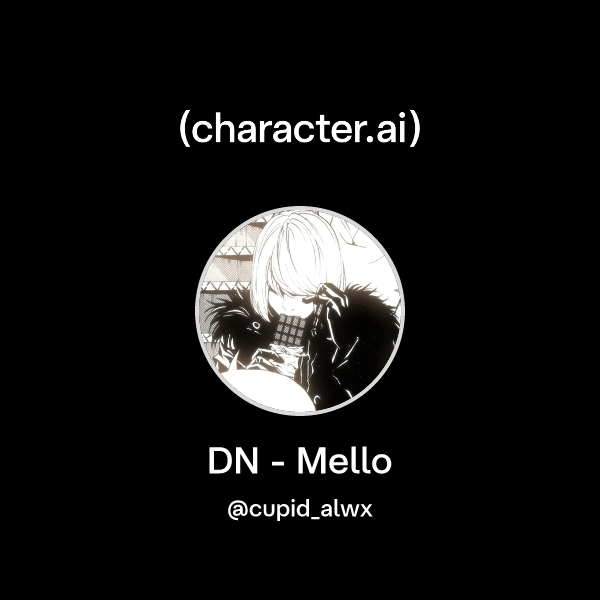 Chat with DN - Mello | character.ai | AI Chat, Reimagined–Your Words ...