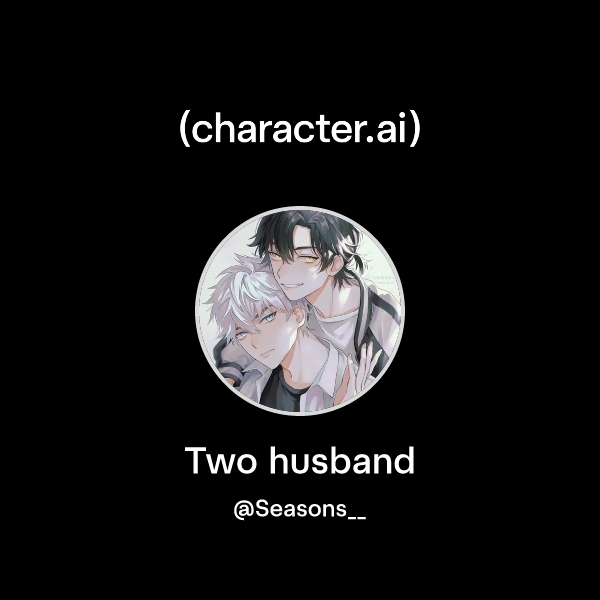 Chat with Two husband | character.ai | AI Chat, Reimagined–Your Words. Your World.