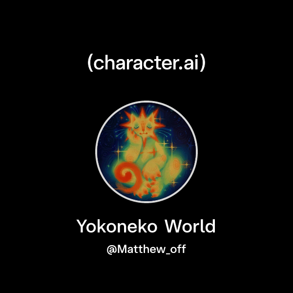 Chat with Yokoneko World | character.ai | AI Chat, Reimagined–Your ...