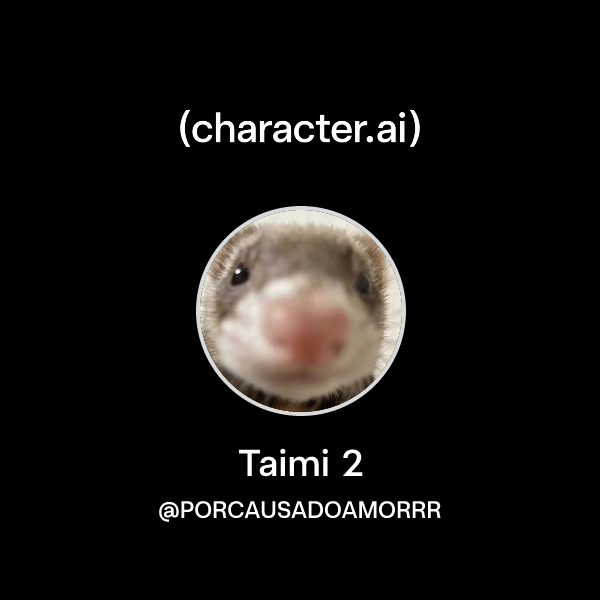 Chat with Taimi 2 | character.ai | AI Chat, Reimagined–Your Words. Your ...
