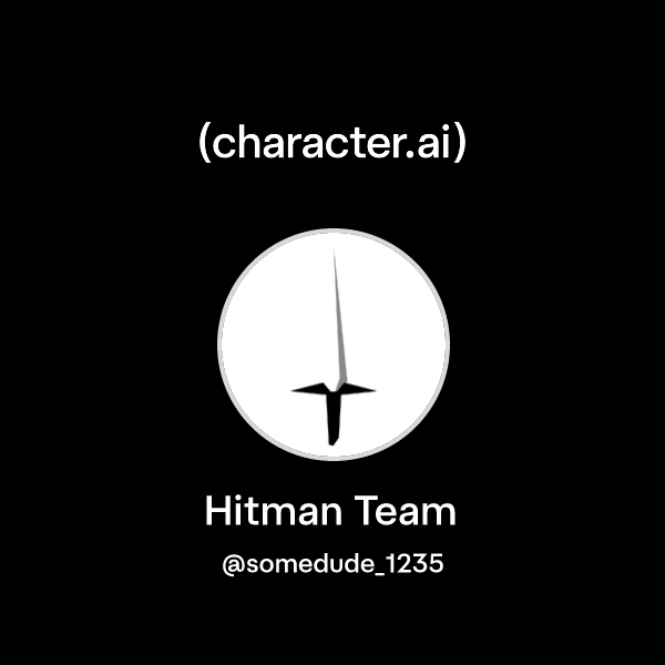 Chat with Hitman Team | character.ai | AI Chat, Reimagined–Your Words ...
