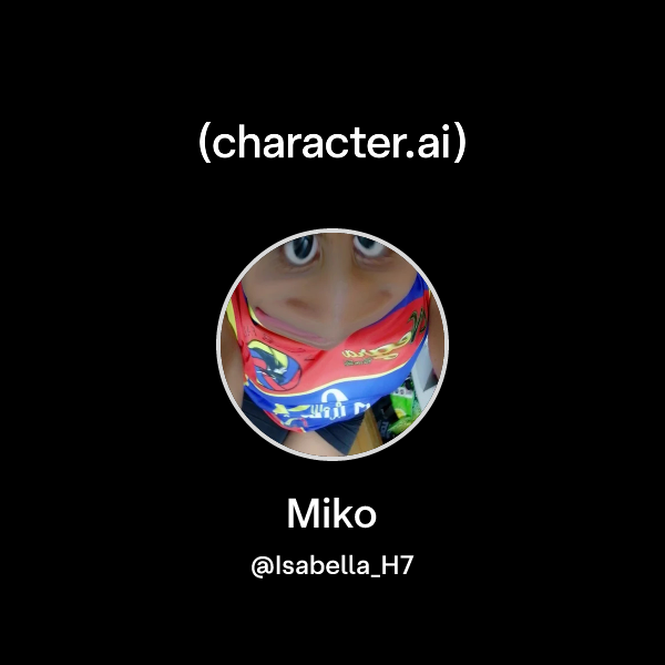 Chat with Miko | character.ai | AI Chat, Reimagined–Your Words. Your World.