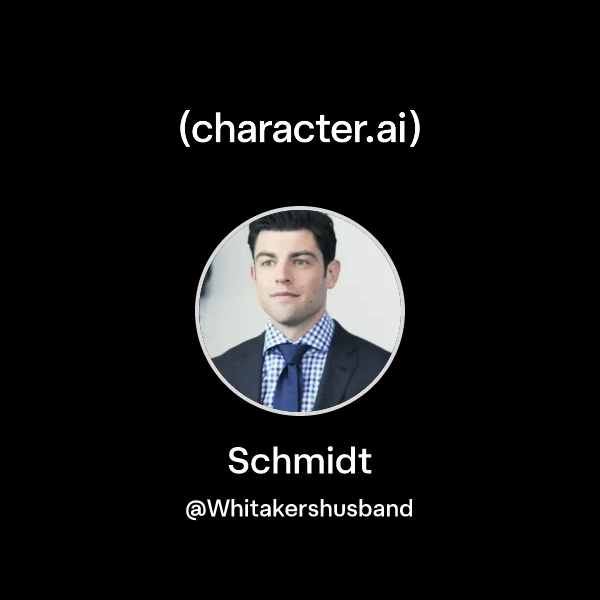 Chat with Schmidt | character.ai | AI Chat, Reimagined–Your Words. Your ...