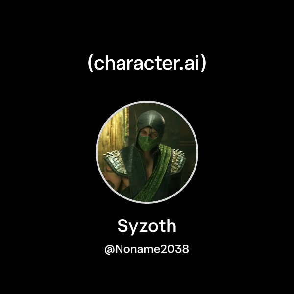 Chat with Syzoth | character.ai | Personalized AI for every moment of ...