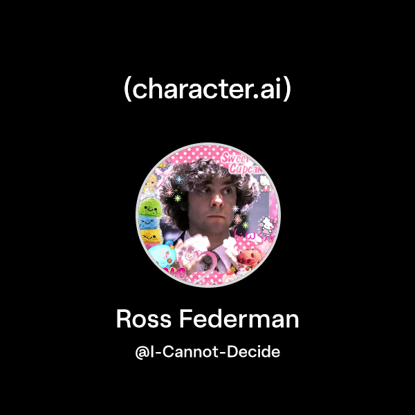 Chat with Ross Federman | character.ai | AI Chat, Reimagined–Your Words ...